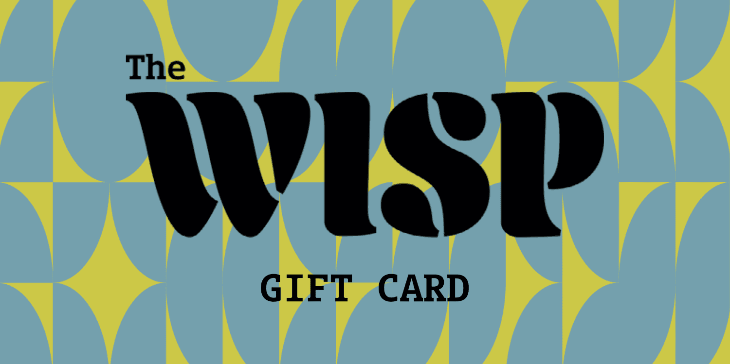 The Wisp £10 Gift Card | The Wisp